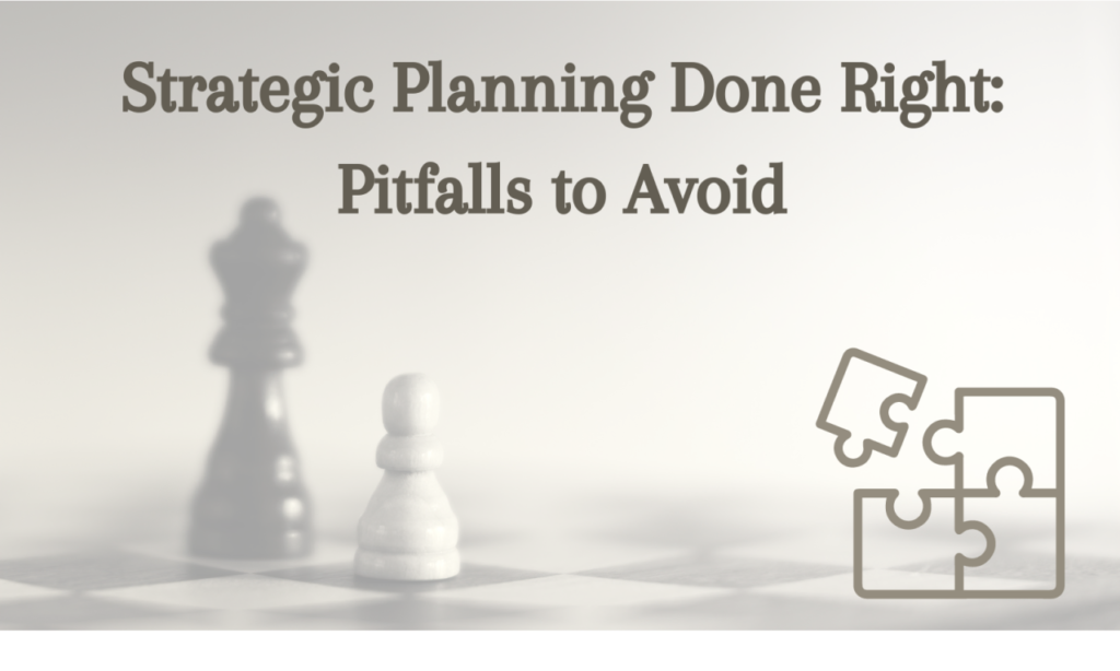 Common Pitfalls in Business Strategy Development and How to Avoid Them - APKA Industries